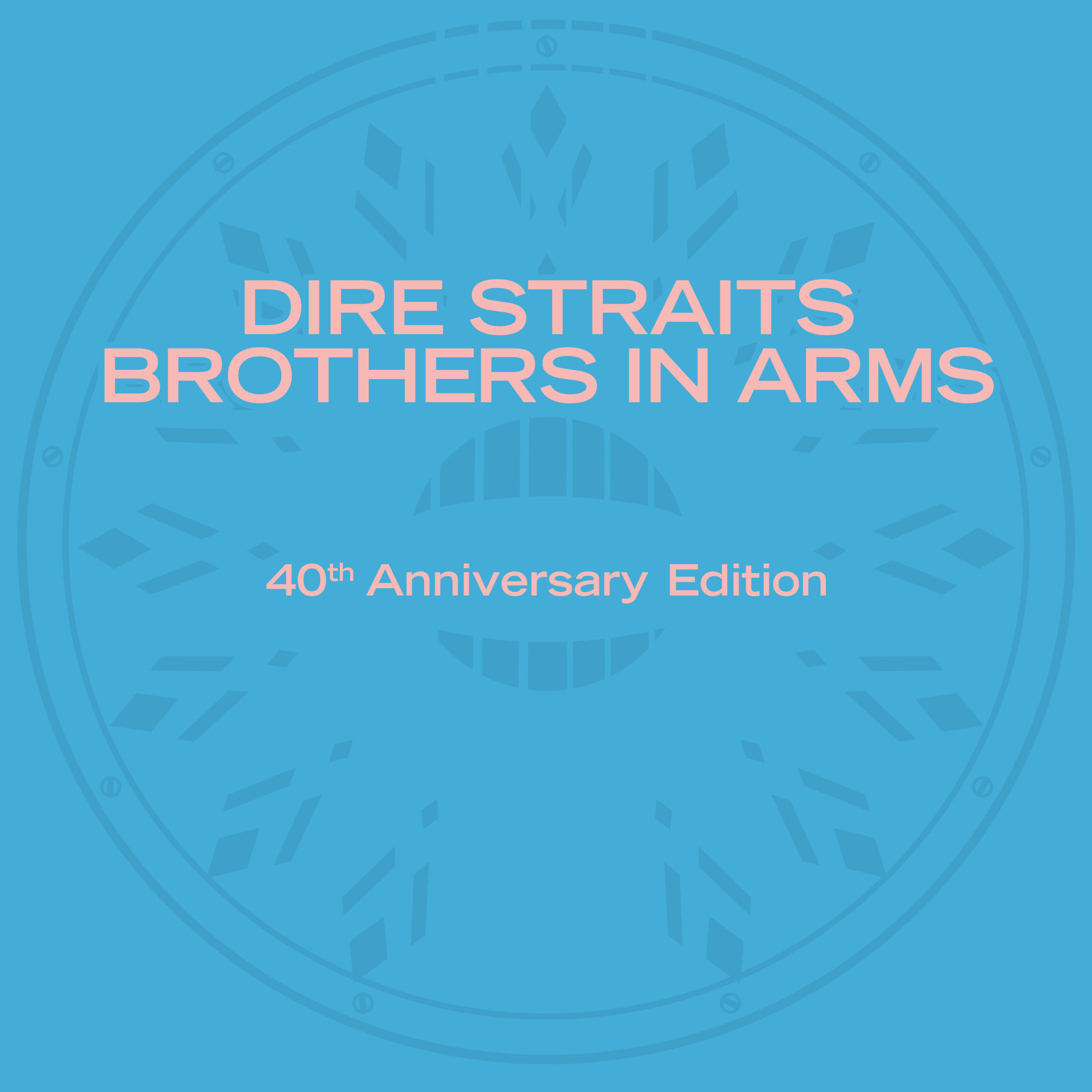 » OUT NOW: Dire Straits – Brothers In Arms – 40th Anniversary